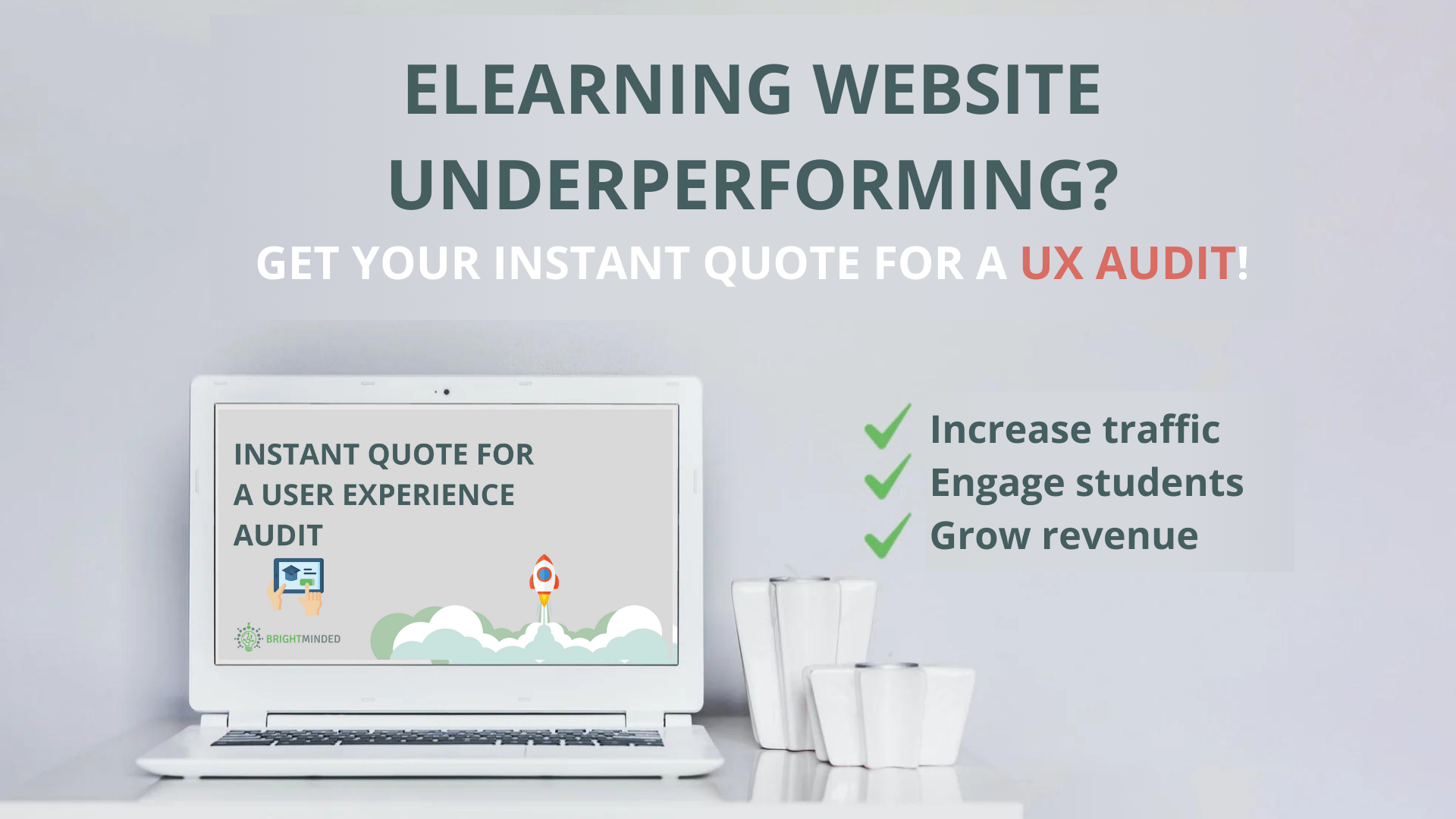 Get a quote for a UX audit of your e-learning site - BrightMinded
